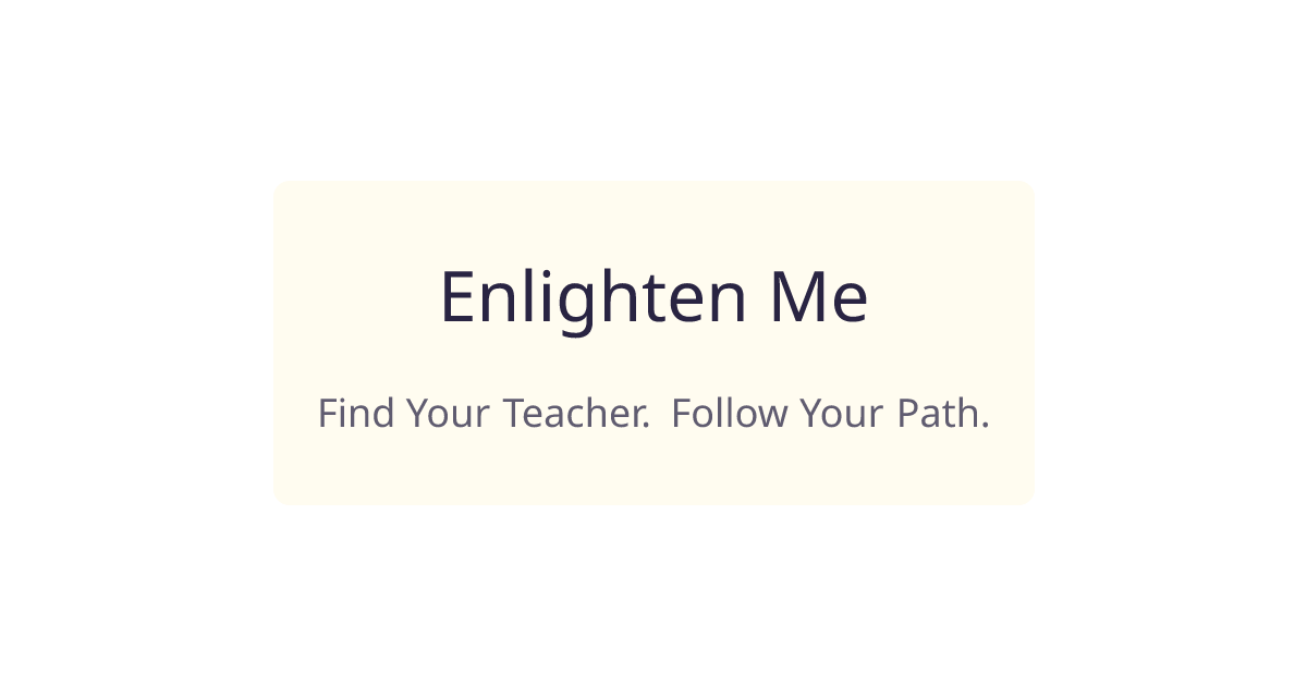Enlighten Me